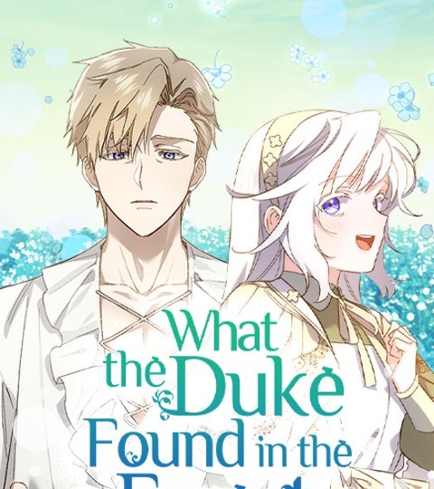 What the Duke Found in the Forest | LINE WEBTOON