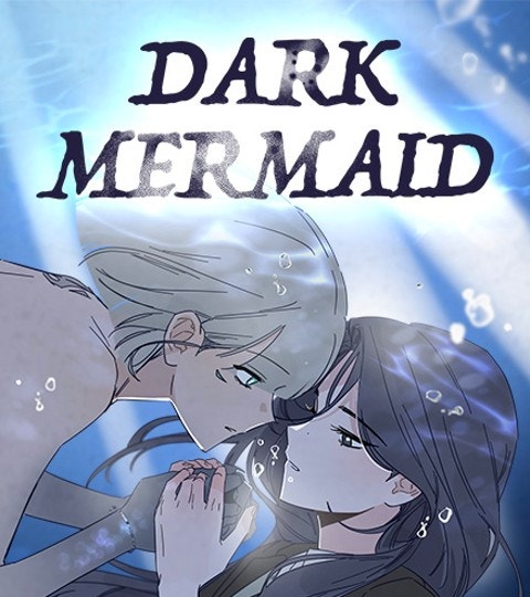 Dark Mermaid | WEBTOON