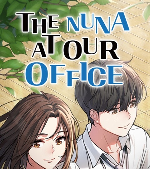 The Nuna at Our Office | LINE WEBTOON