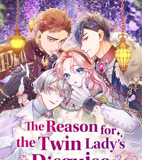The Reason for the Twin Lady’s Disguise | LINE WEBTOON