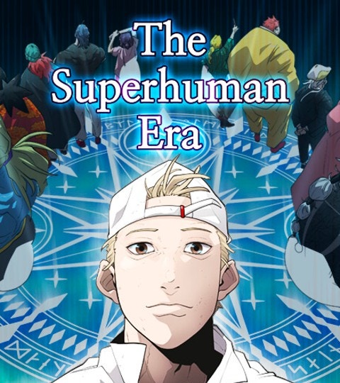 The Superhuman Era | WEBTOON