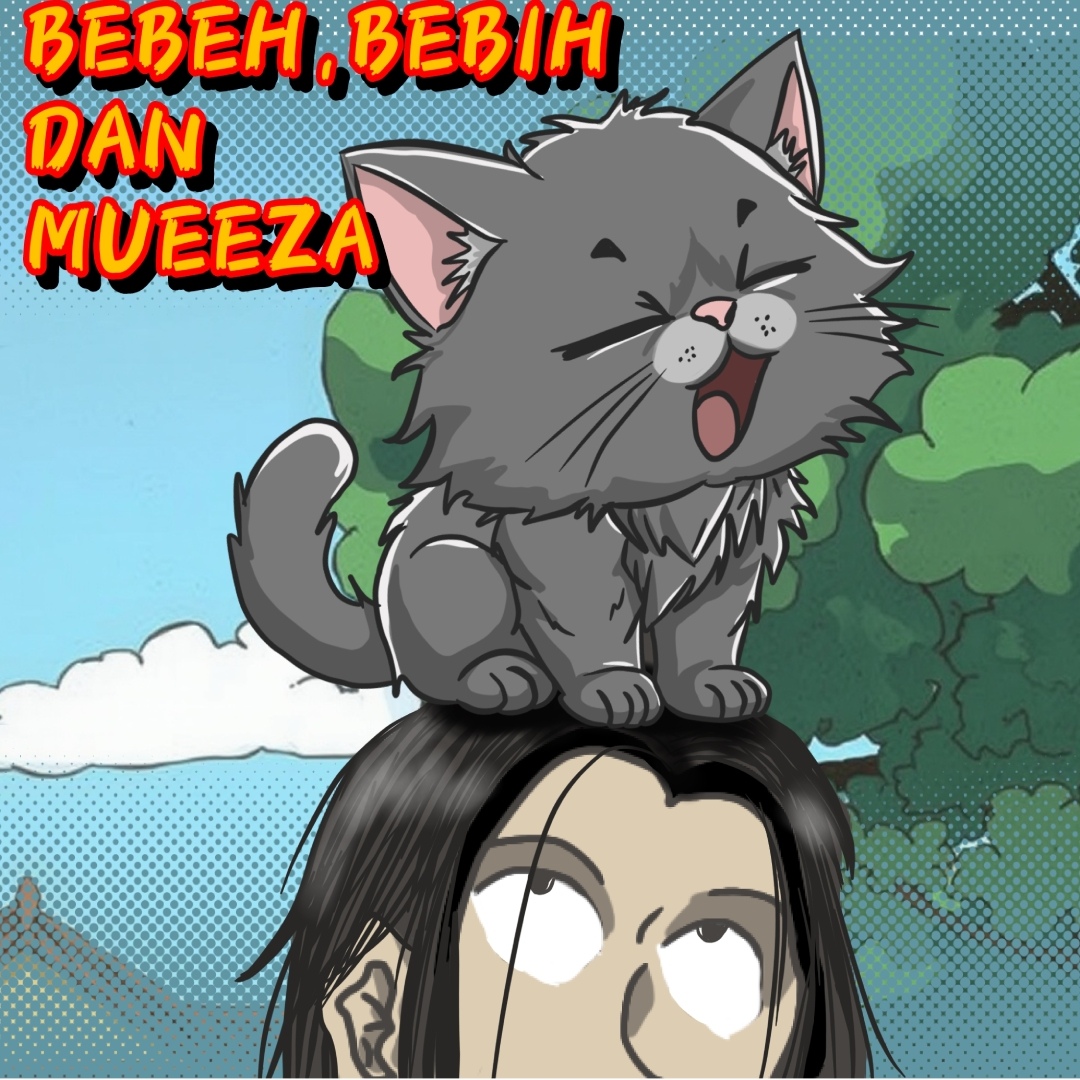 BEBEH,BEBIH DAN MUEEZA | LINE WEBTOON