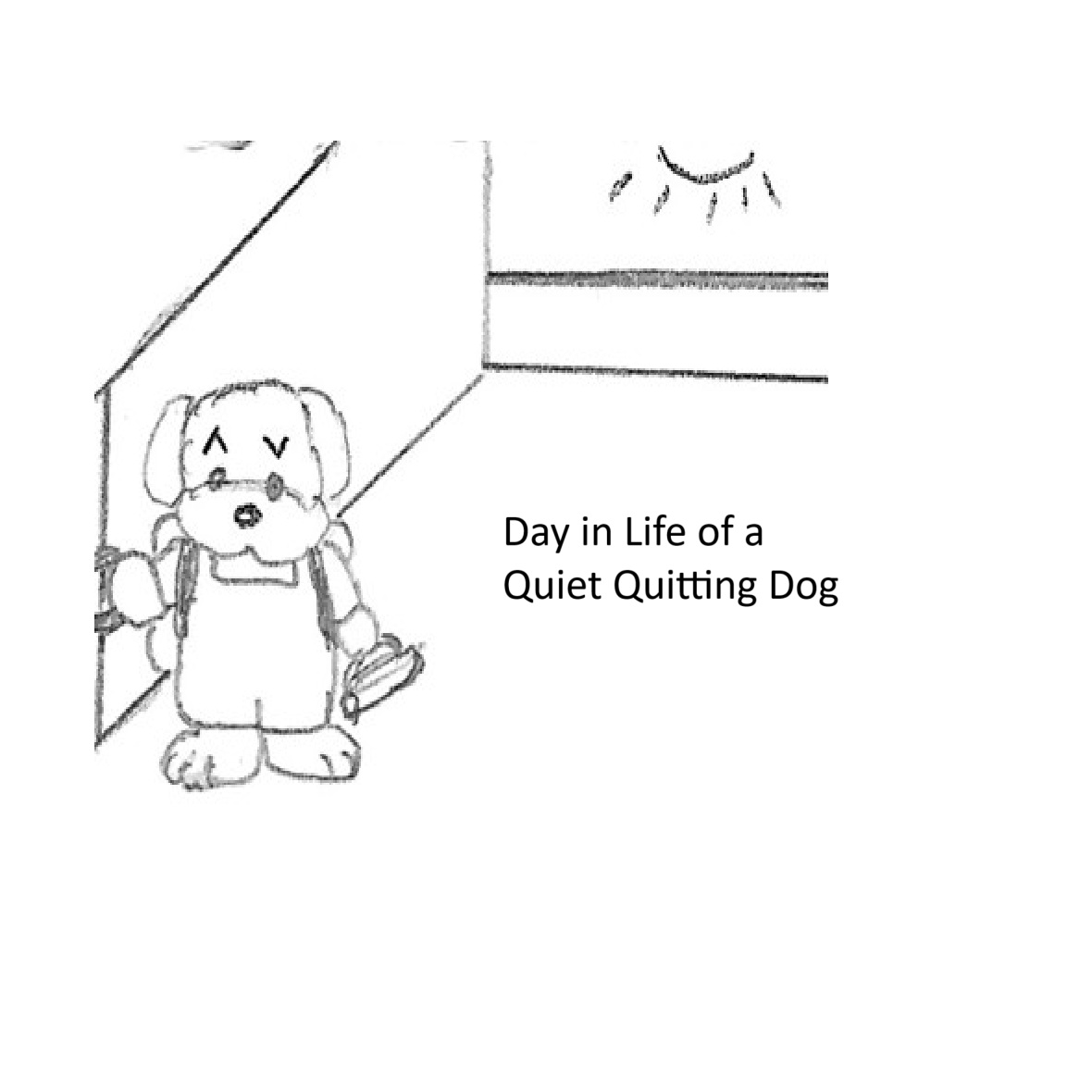 Day in Life of a Quiet Quitting Dog | WEBTOON
