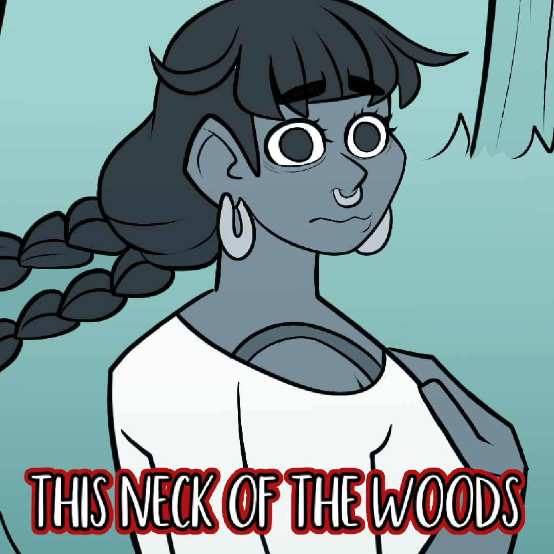 This Neck of the Woods | WEBTOON