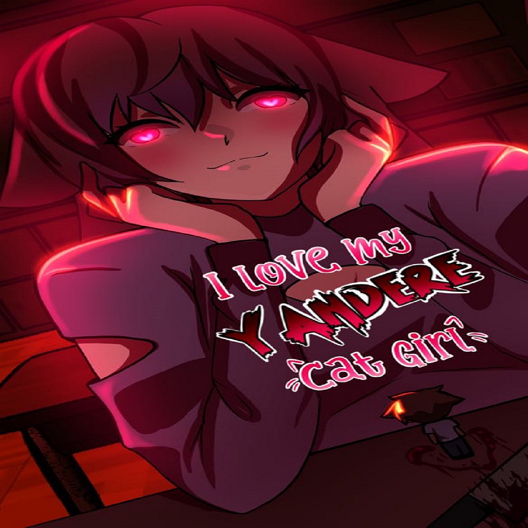 I Love My Yandere Cat Girl | WEBTOON
