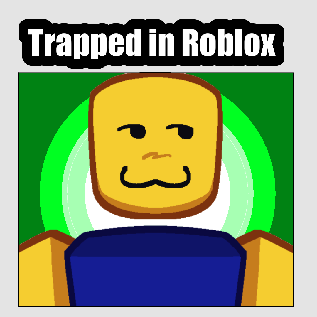 Trapped in roblox | WEBTOON
