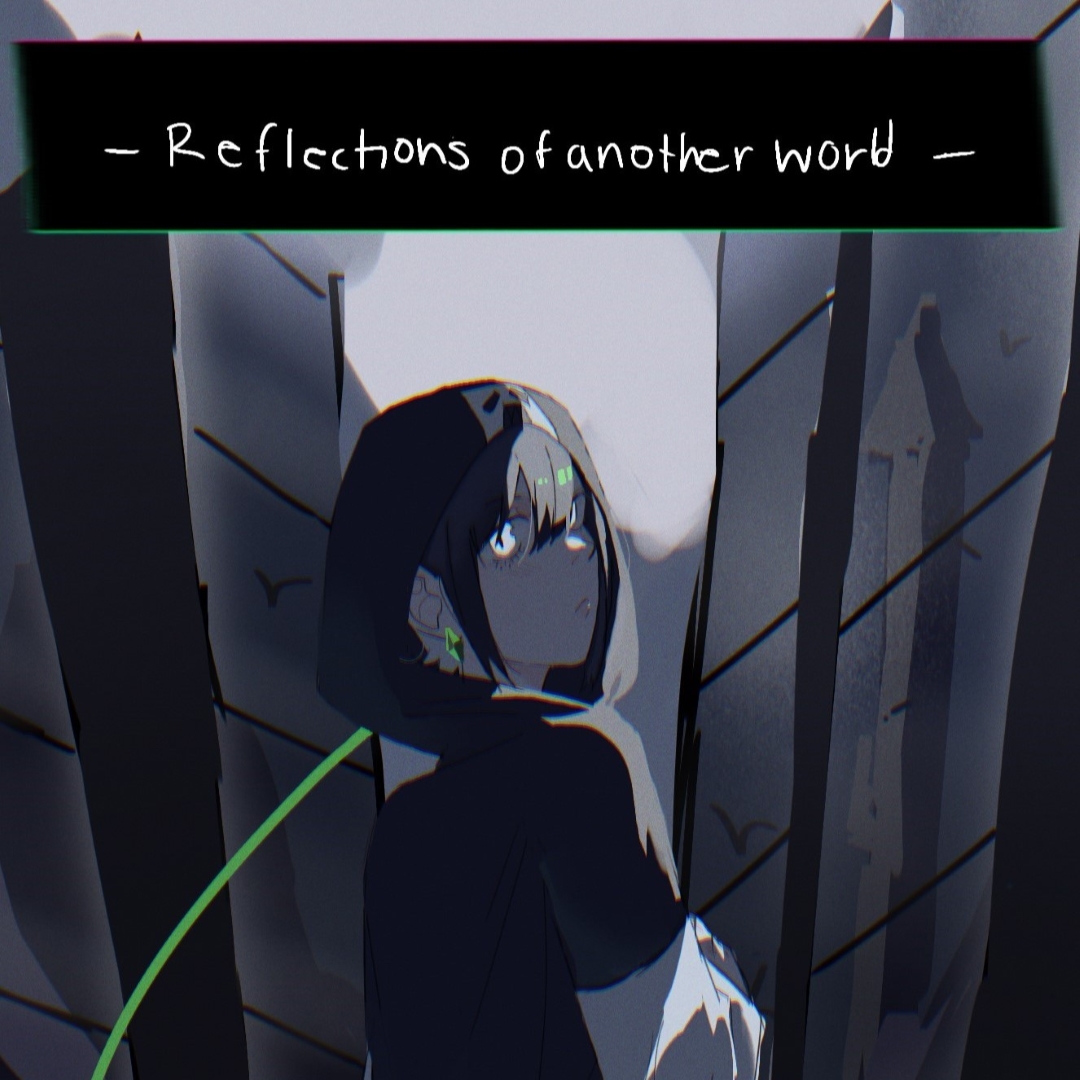 Reflections: of another world | WEBTOON