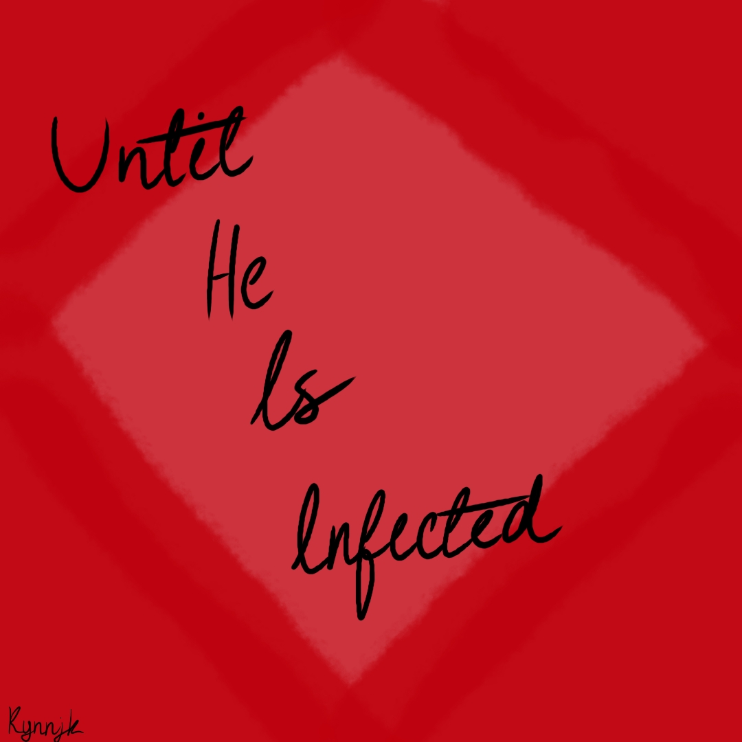 Until He Is Infected | WEBTOON