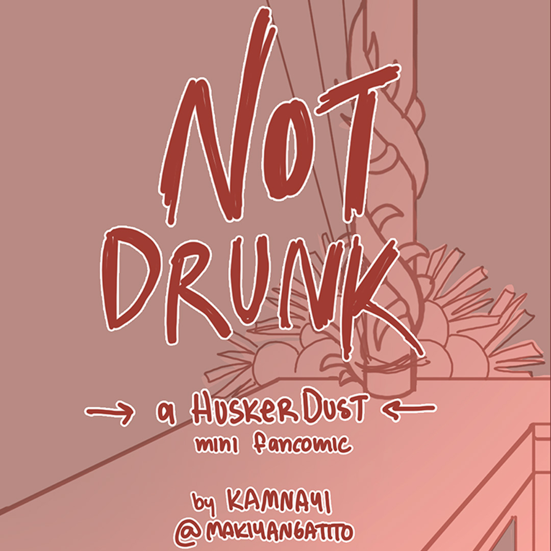 HuskerDust - Ebrio no (Not Drunk) [ESPAÑOL] | WEBTOON