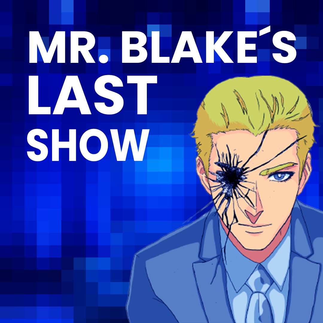 MR. BLAKE'S LAST SHOW | WEBTOON