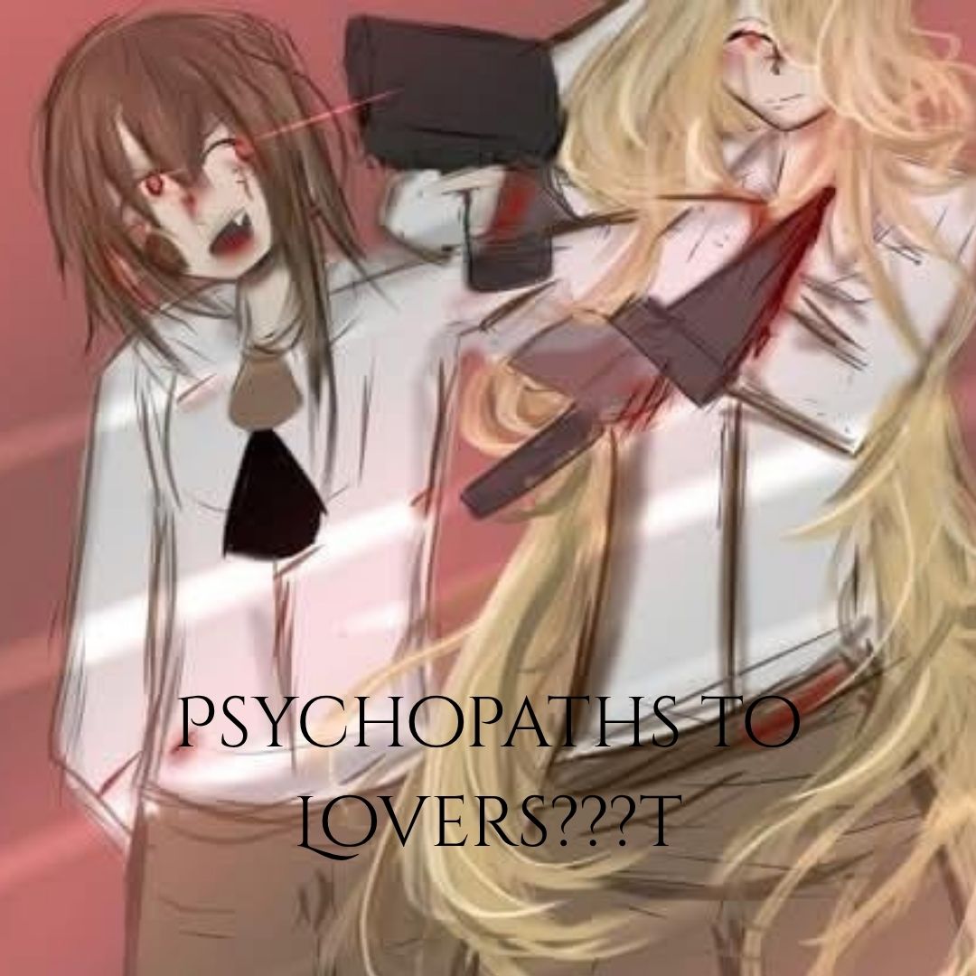 psychopaths to lovers??? | WEBTOON