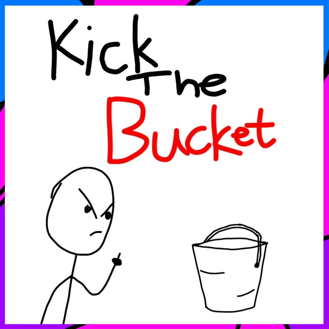Kick The Bucket | WEBTOON