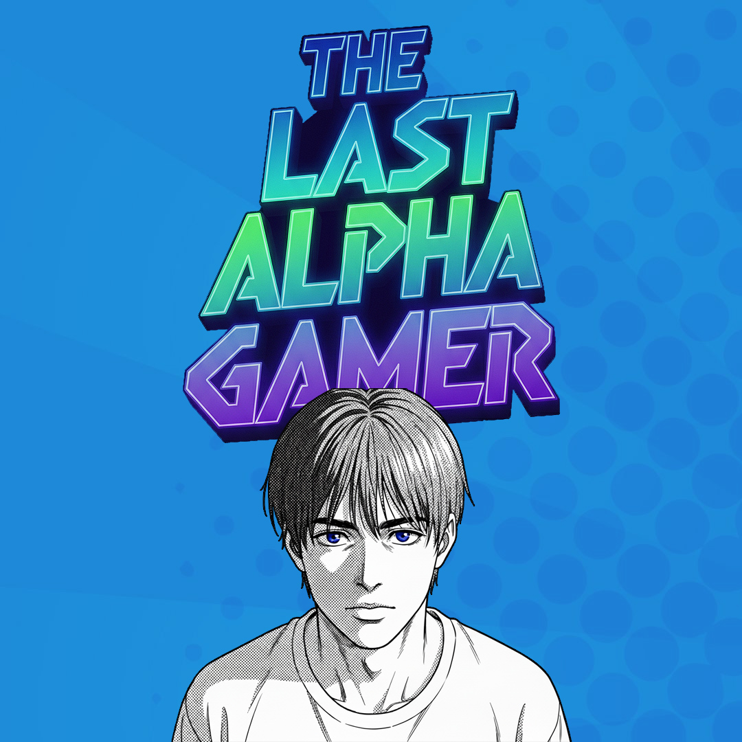 THE LAST ALPHA GAMER | WEBTOON