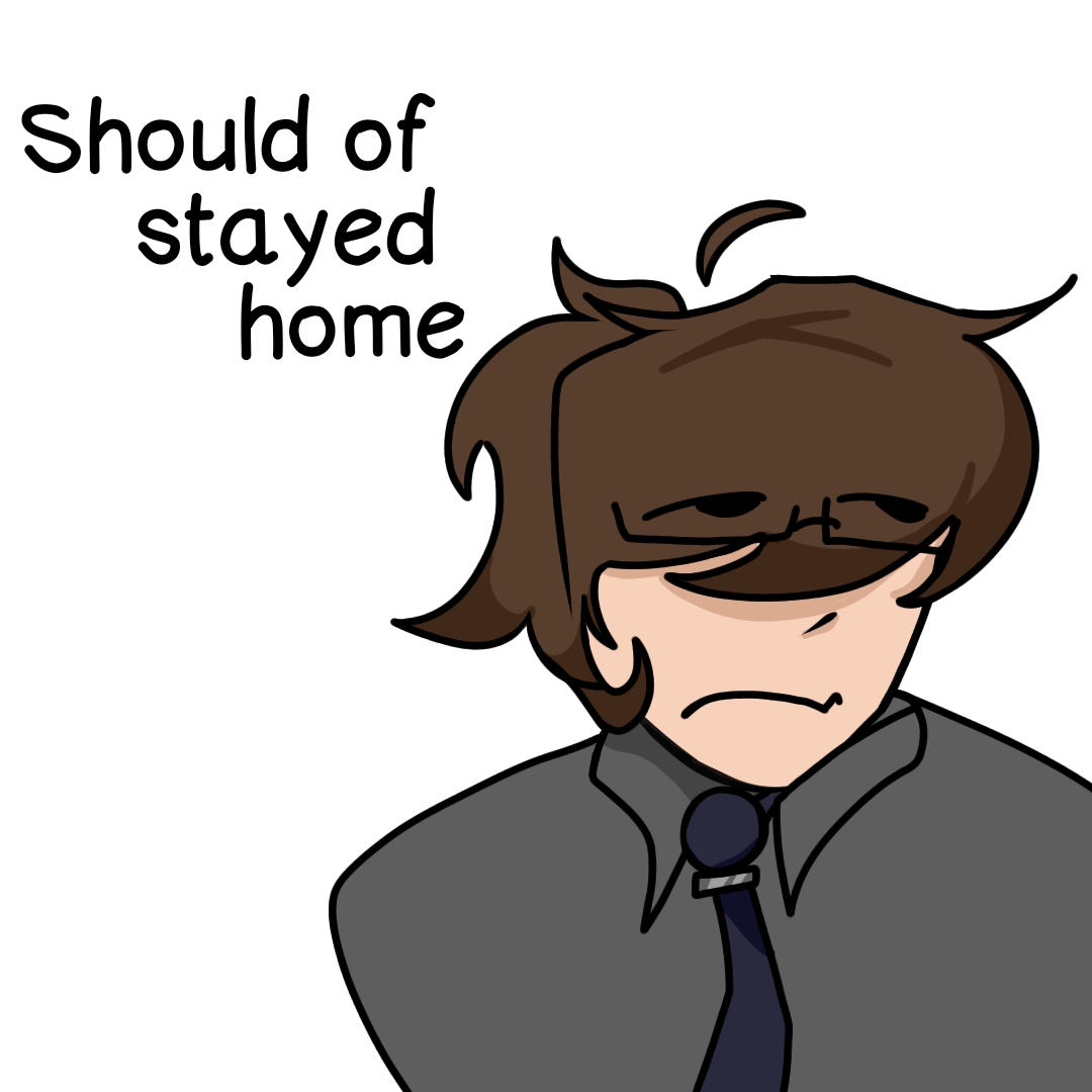 Should of stayed home | WEBTOON
