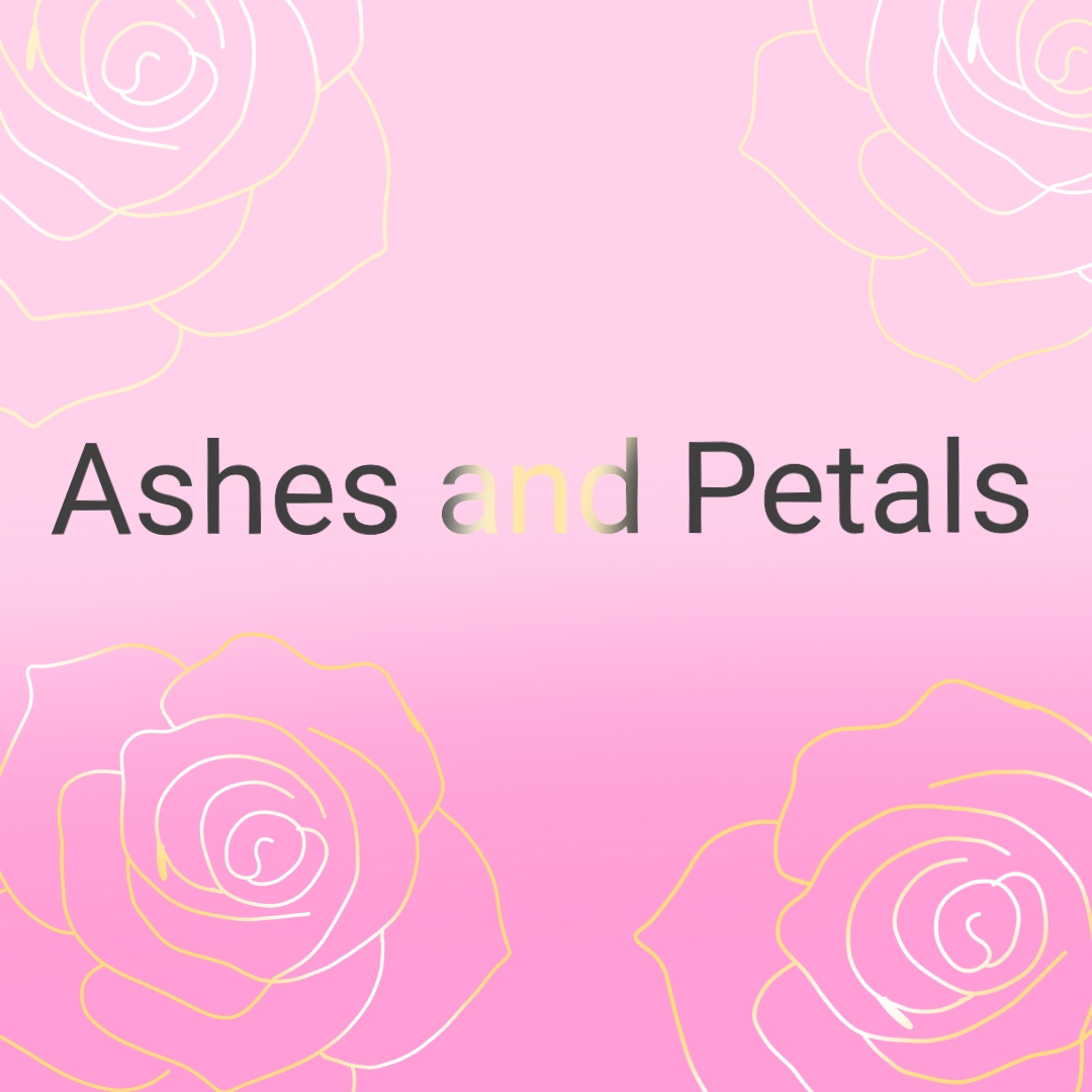 Ashes and Petals | WEBTOON