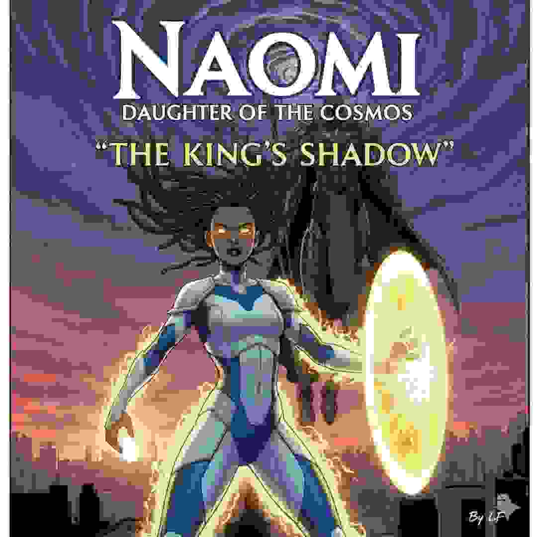 Naomi Daughter Of The Cosmos: The Kings Shadows | WEBTOON