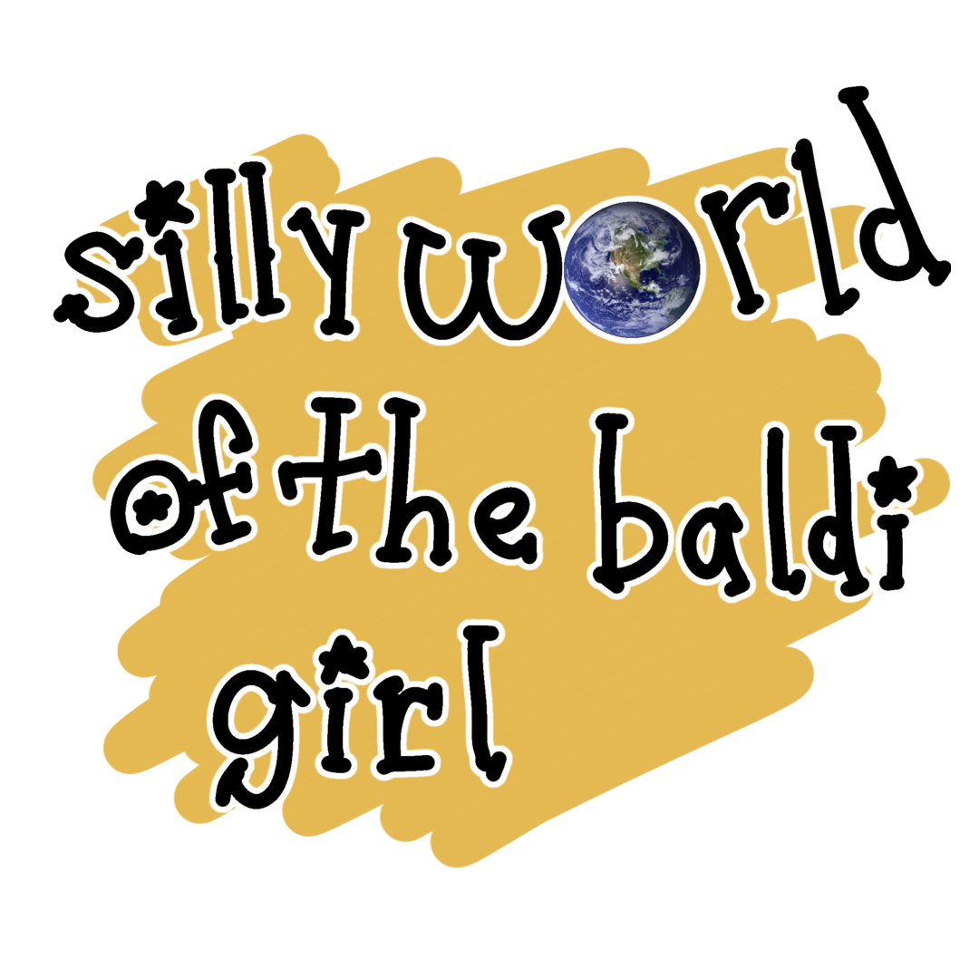 Silly world of the baldi girl | WEBTOON