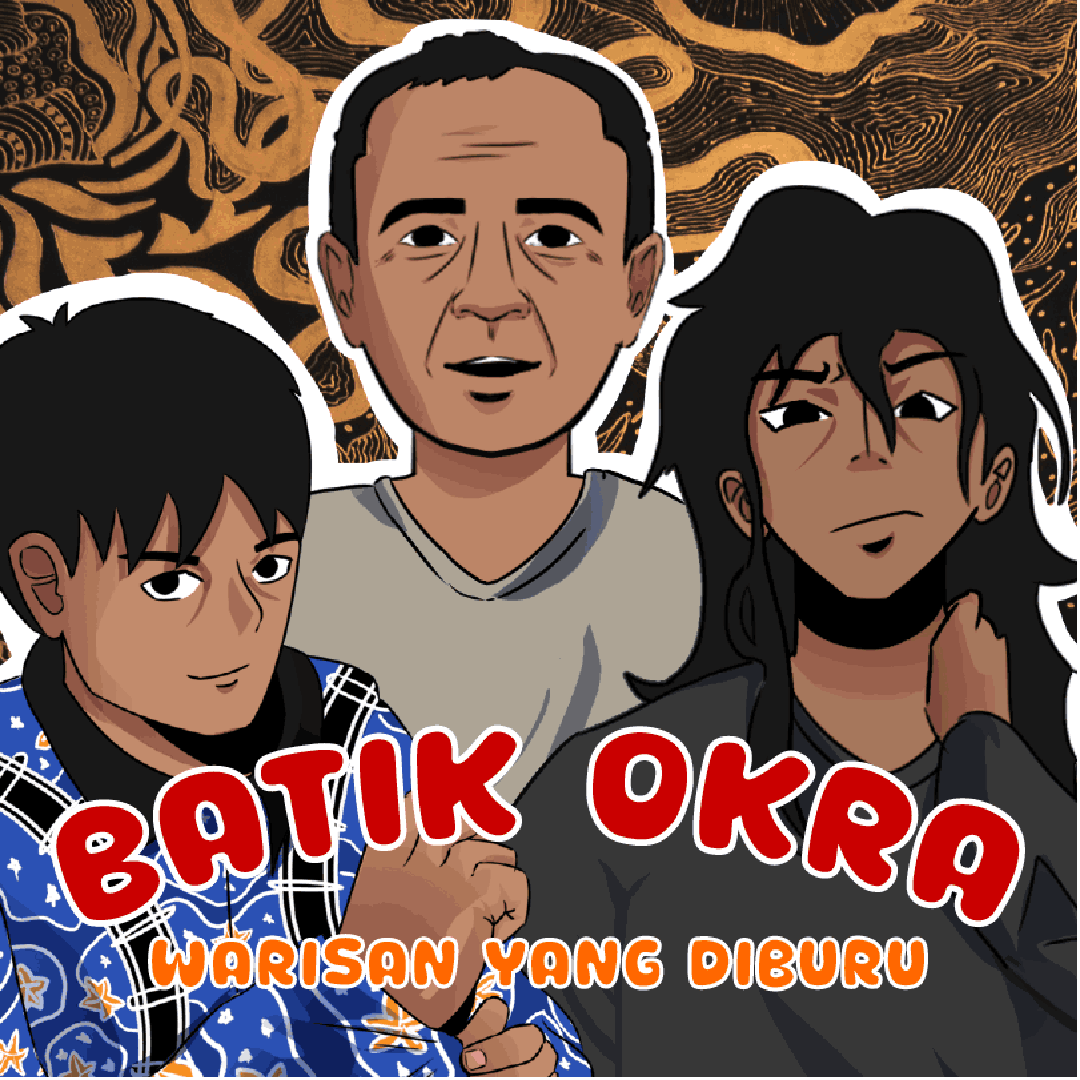Batik Yang Menyatukan - 3 | Batik Okra: Warisan yang Diburu