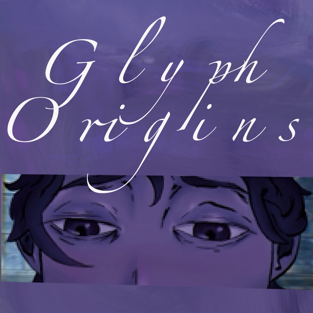 Glyph Origins | WEBTOON