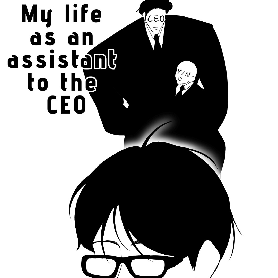 My life as an assistant to the CEO | WEBTOON